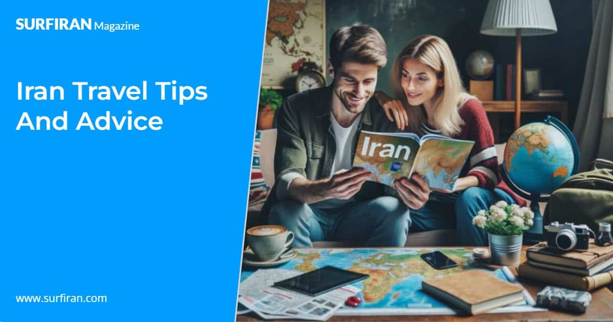 Iran Travel Tips & Advice 2024 – SURFIRAN