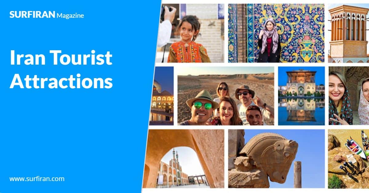 Iran Tourist Attractions: 101 Must-Visit Destinations in Iran