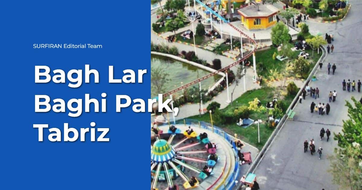 Bagh Lar Baghi Park, Tabriz
