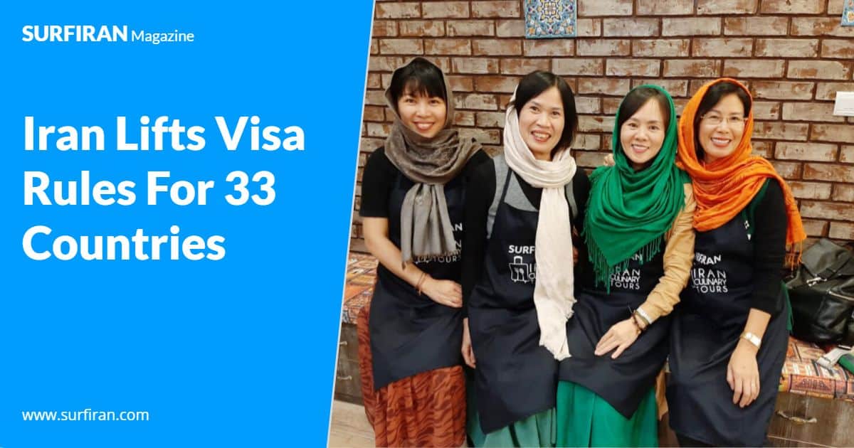 Iran Lifts Visa Rules For 28 Countries