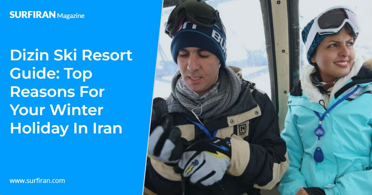 Explore Dizin Ski Resort in Photos: Iran's Largest Ski Resort