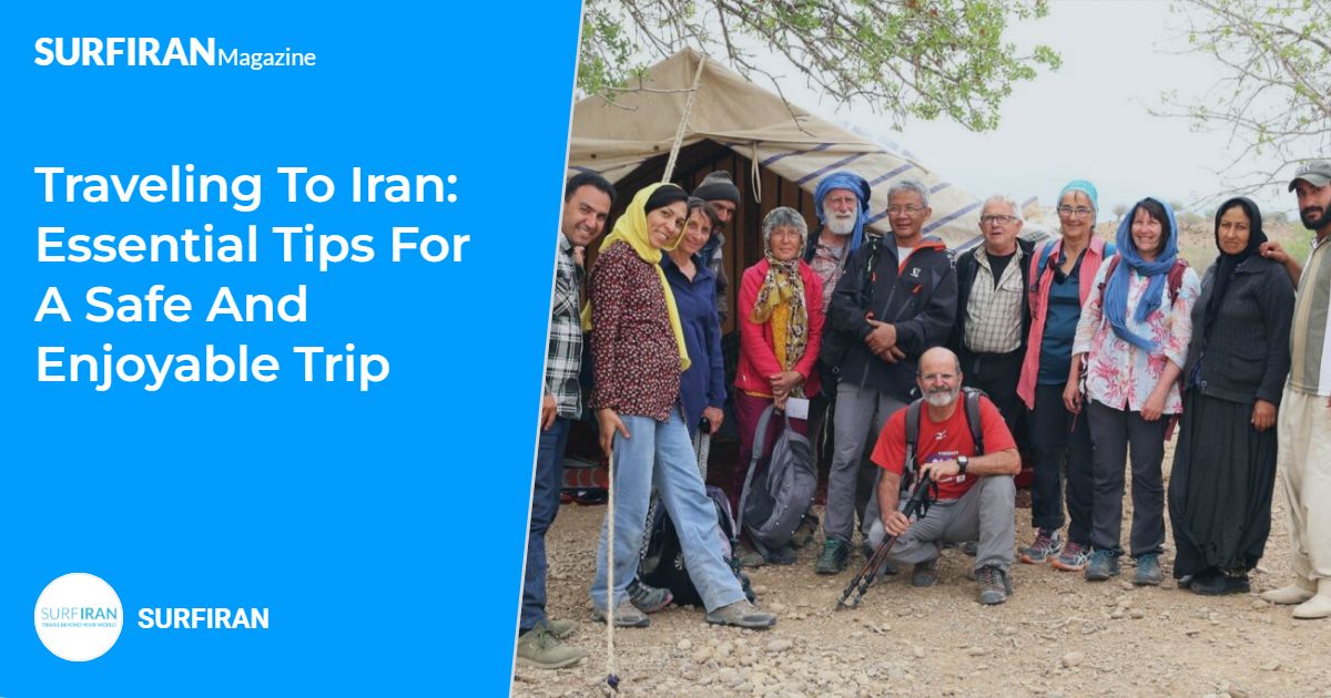 Traveling to Iran: Essential Tips for a Safe and Enjoyable Trip – SURFIRAN