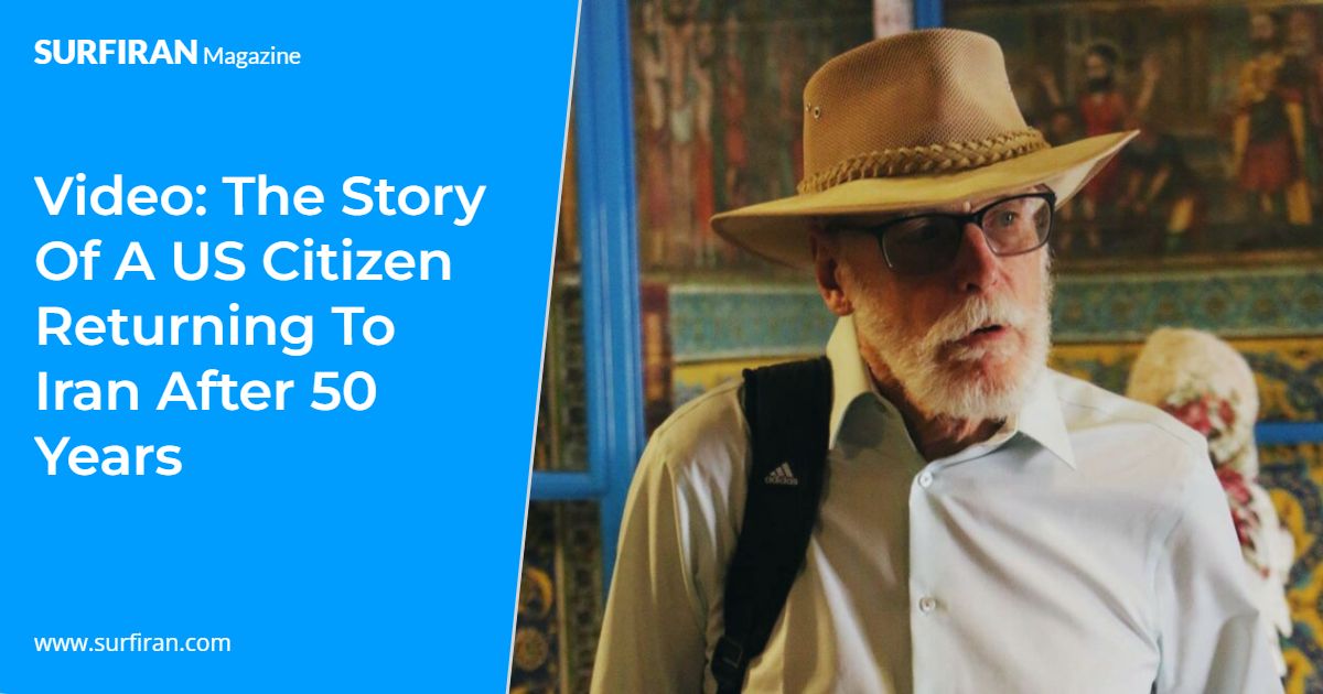 Video: The story of a US citizen returning to Iran after 50 years ...