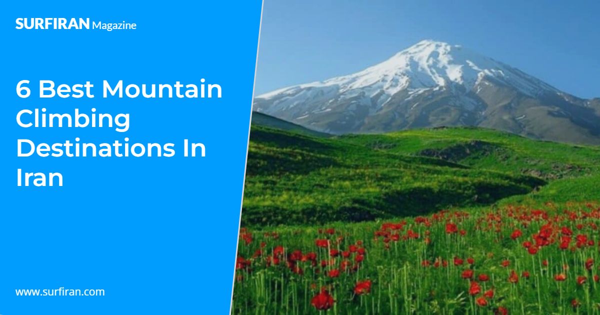 6 Best Mountain Climbing Destinations in Iran