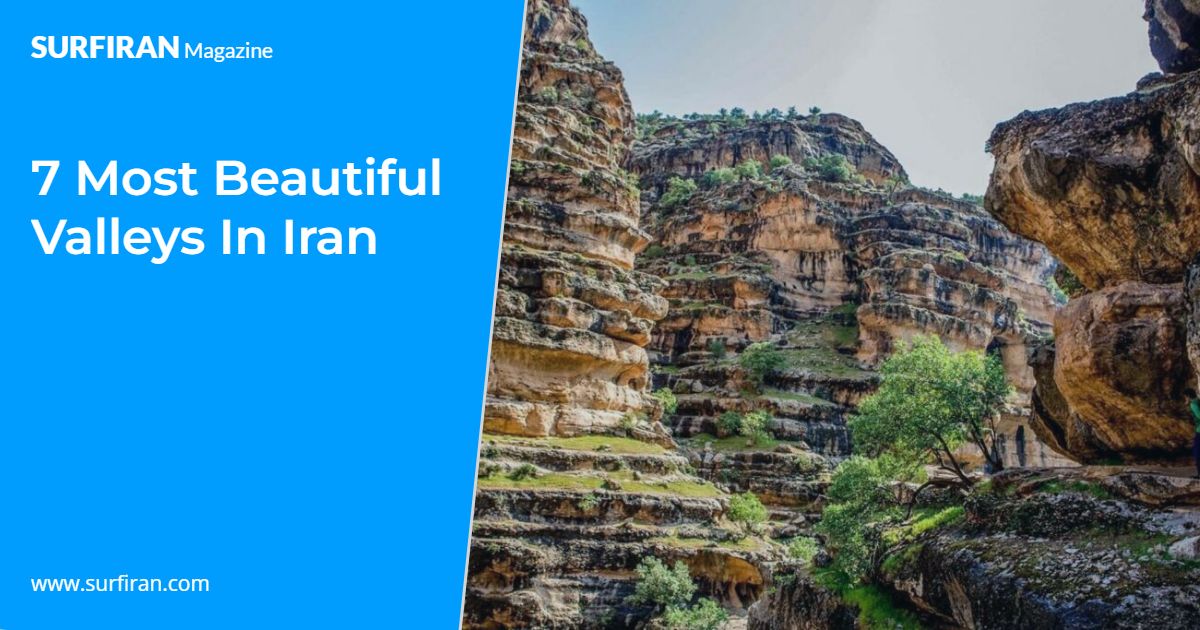 7 Most Beautiful Valleys in Iran