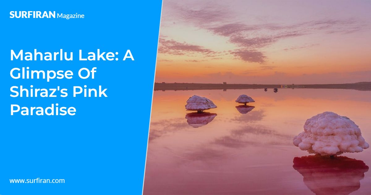 Exploring Maharloo Lake: a Comprehensive Guide