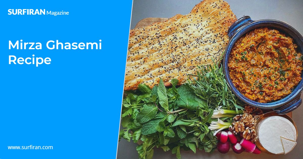 Mirza Ghasemi Recipe – SURFIRAN