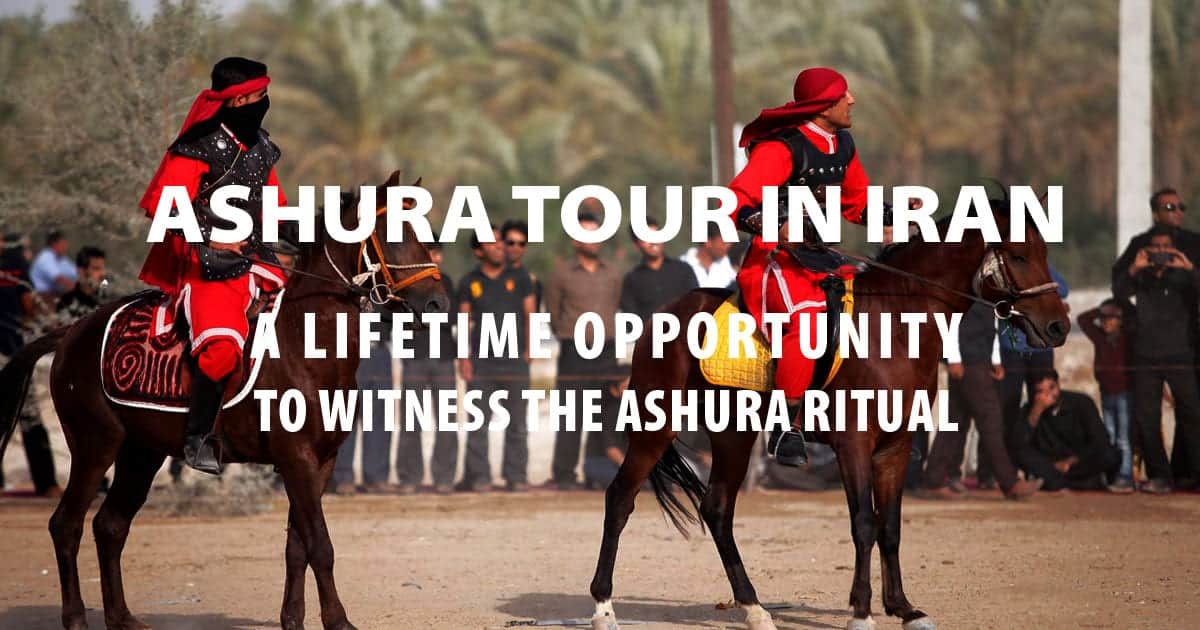 Iran Ashura Tour – An Opportunity To Witness Ta'zieh – SURFIRAN